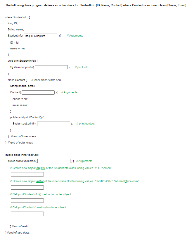 Solved The following Java program defines an outer class for | Chegg.com