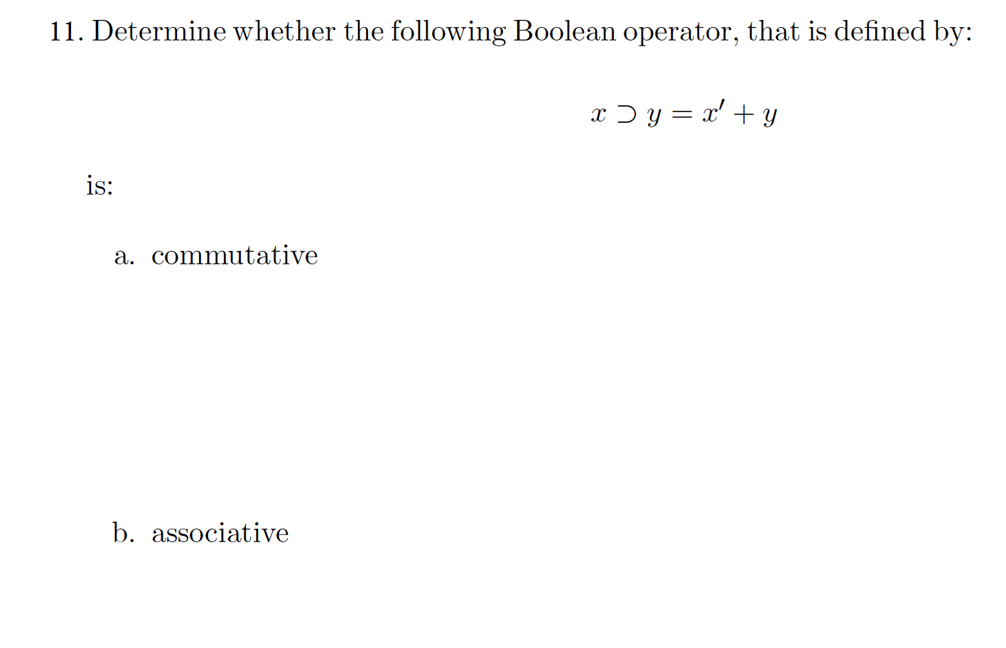 Solved 11 Determine Whether The Following Boolean Operator 9154