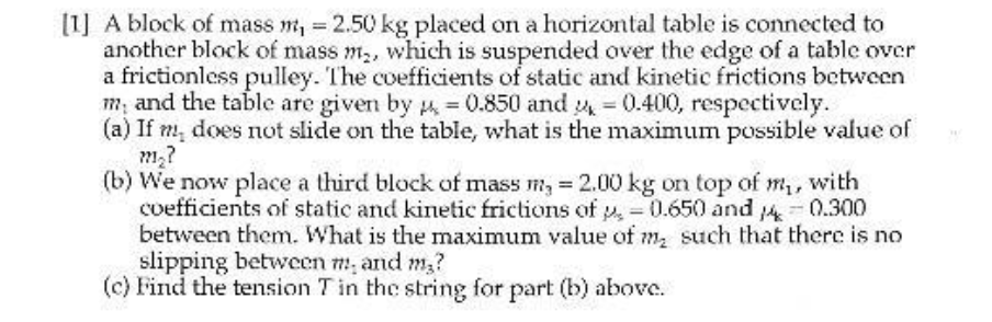 Solved [1] A block of mass m1=2.50 kg placed on a horizontal | Chegg.com