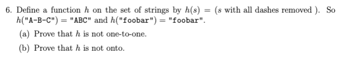 Solved 6. Define a function h on the set of strings by | Chegg.com
