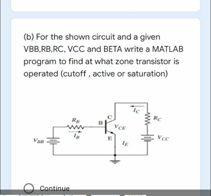 Solved (b) For the shown circuit and a given VBB, RB,RC, VCC | Chegg.com