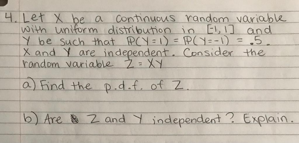 Solved 4. Let X be a continuous random variable with uniform | Chegg.com