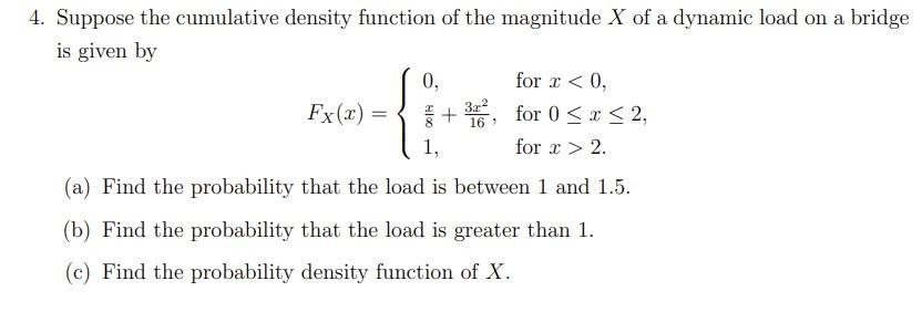 Solved 4. Suppose the cumulative density function of the | Chegg.com