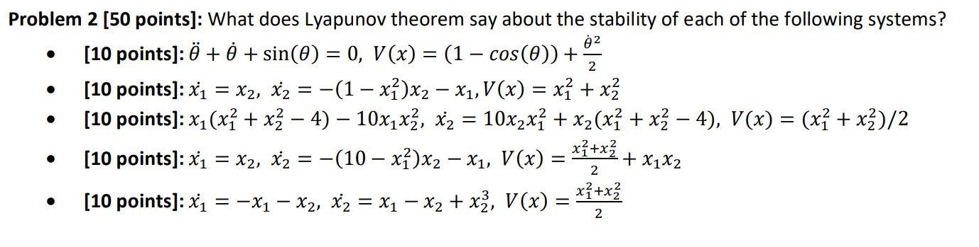Solved - 2 . Problem 2 (50 points]: What does Lyapunov | Chegg.com
