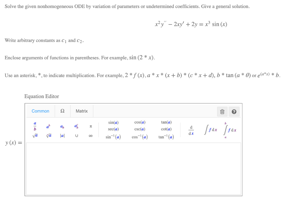 Solved Solve the given nonhomogeneous ODE by variation of | Chegg.com