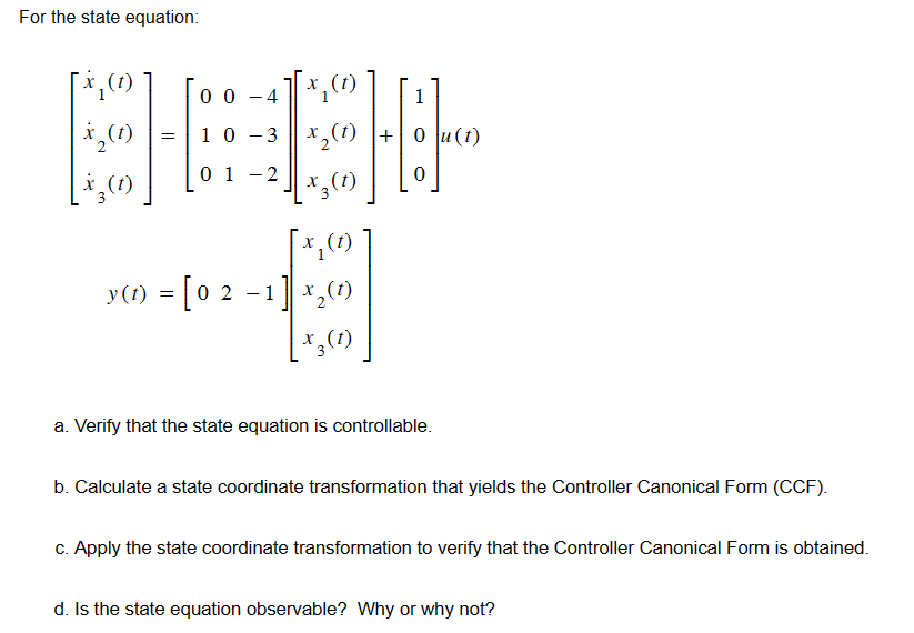 Solved For the state equation: | Chegg.com