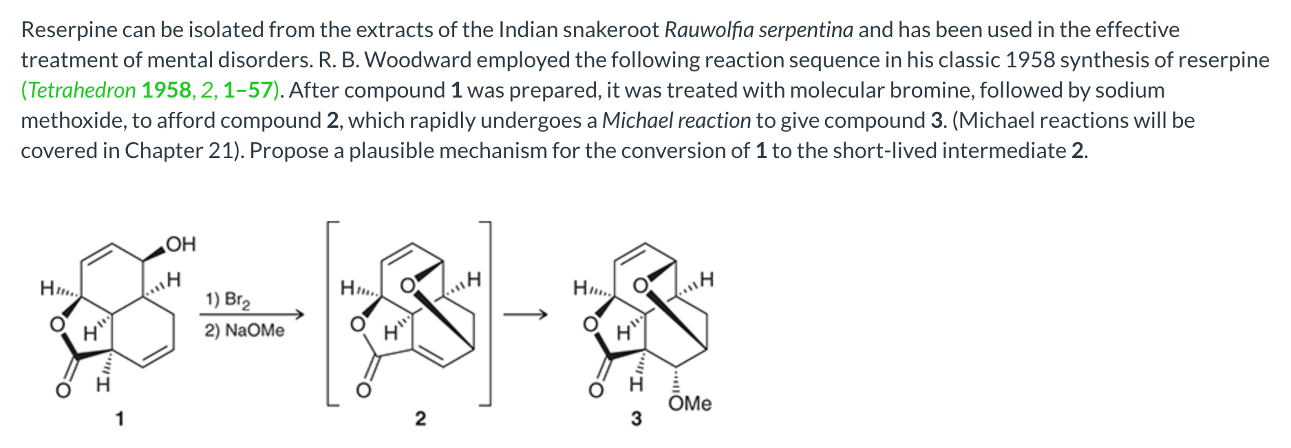 Solved Reserpine can be isolated from the extracts of the | Chegg.com