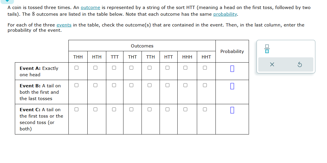 Solved A coin is tossed three times. An outcome is | Chegg.com