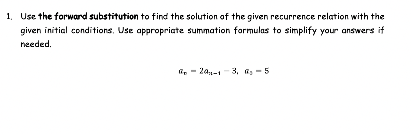 Solved 1. Use the forward substitution to find the solution | Chegg.com