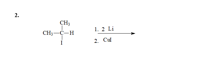 Solved 2. CH3 CH3-C-H 1. 2 Li 2. CuI | Chegg.com