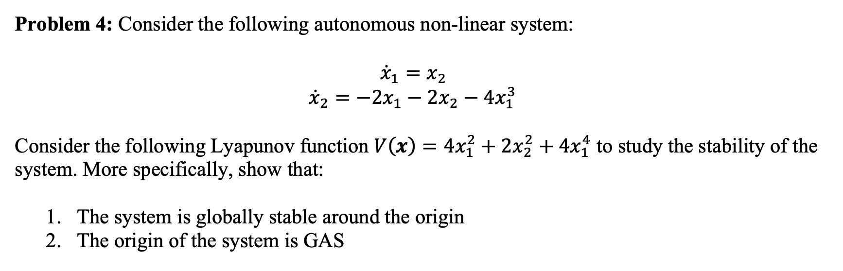 Solved Problem 4: Consider the following autonomous | Chegg.com