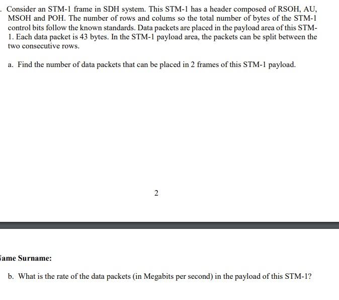 Solved . Consider an STM-1 frame in SDH system. This STM-1 | Chegg.com