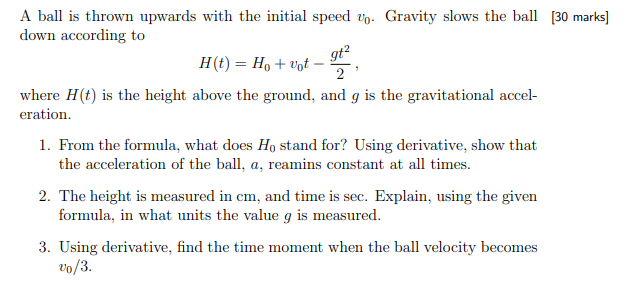 Solved A ball is thrown upwards with the initial speed v0. | Chegg.com