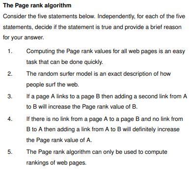 Solved The Page rank algorithm Consider the five statements | Chegg.com