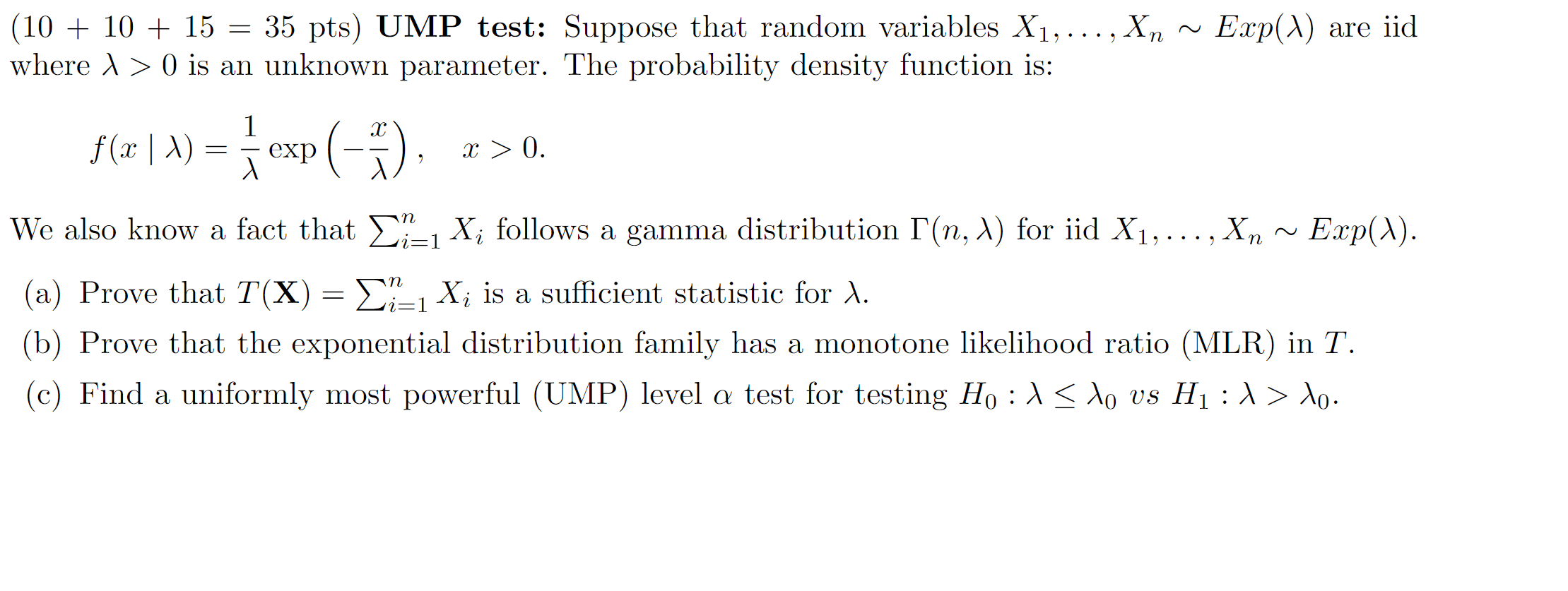 Solved Exp(\) are iid (10 + 10 + 15 = 35 pts) UMP test: | Chegg.com