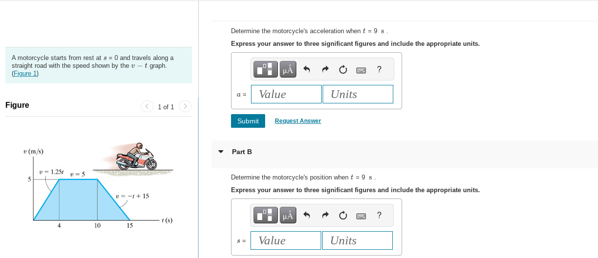 Solved Determine the motorcycle's acceleration when t=9 s. | Chegg.com