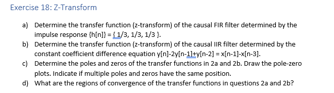 Solved Exercise 18: Z-Transform a) Determine the transfer | Chegg.com