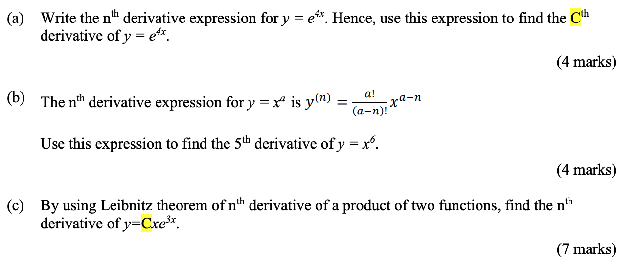 Solved A Write The Nth Derivative Expression For Y E4x