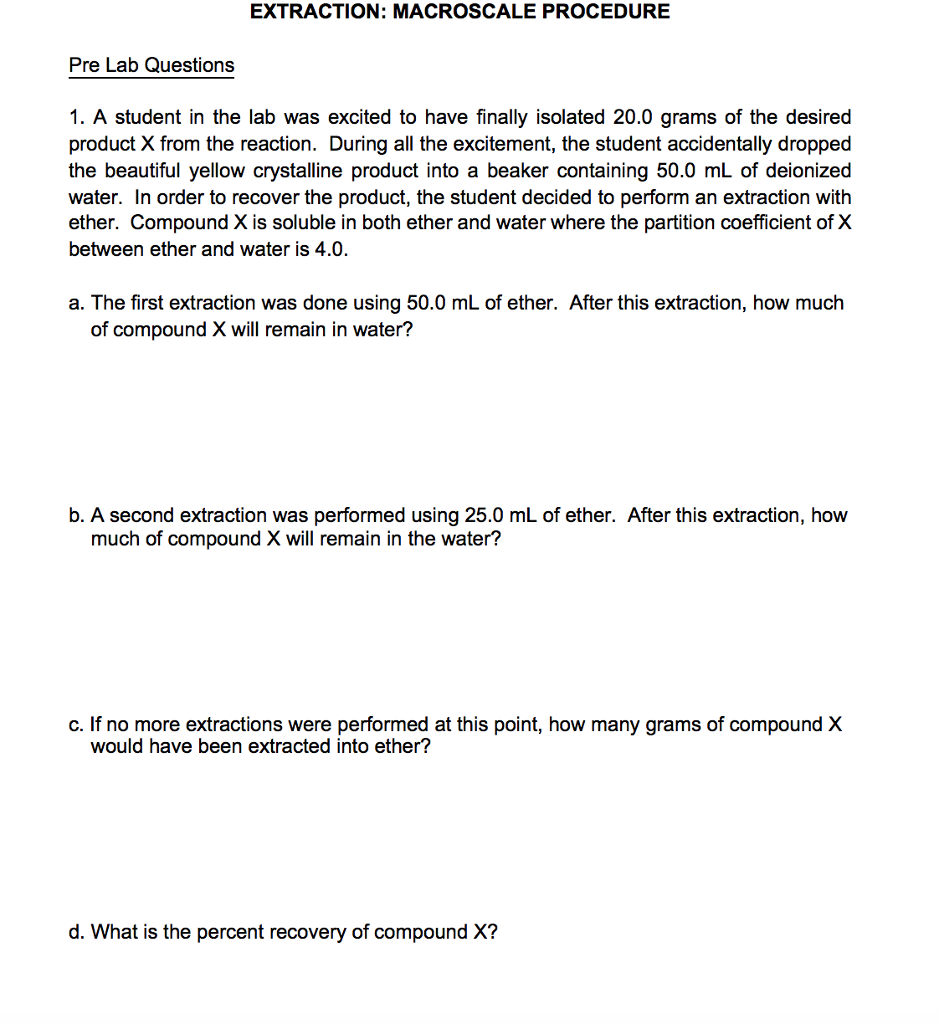 Solved EXTRACTION: MACROSCALE PROCEDURE Pre Lab Questions 1. | Chegg.com