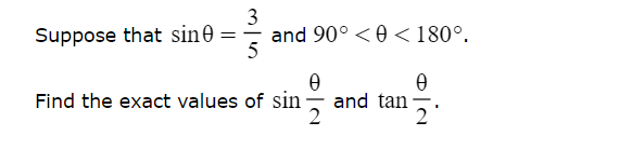 Solved Suppose that sinθ=35 ﻿and 90°