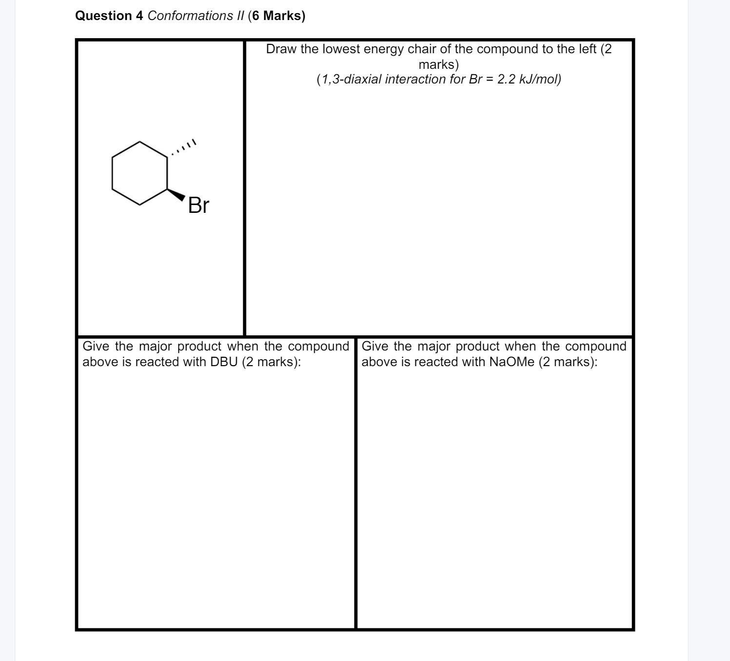 Solved Question 4 Conformations I/ (6 Marks) | Chegg.com
