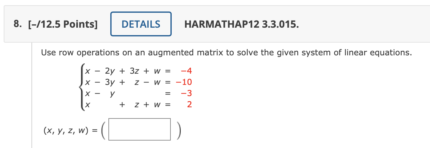 Solved An augmented matrix for a system of linear equations | Chegg.com