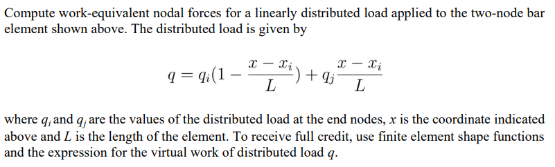 Solved Compute work-equivalent nodal forces for a linearly | Chegg.com