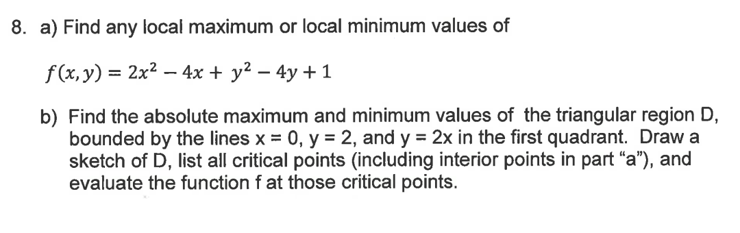 Solved 8. a) Find any local maximum or local minimum values | Chegg.com