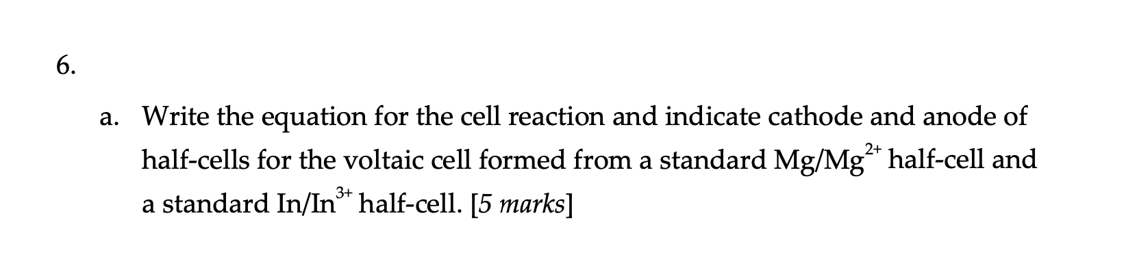 Solved a. ﻿Write the equation for the cell reaction and | Chegg.com