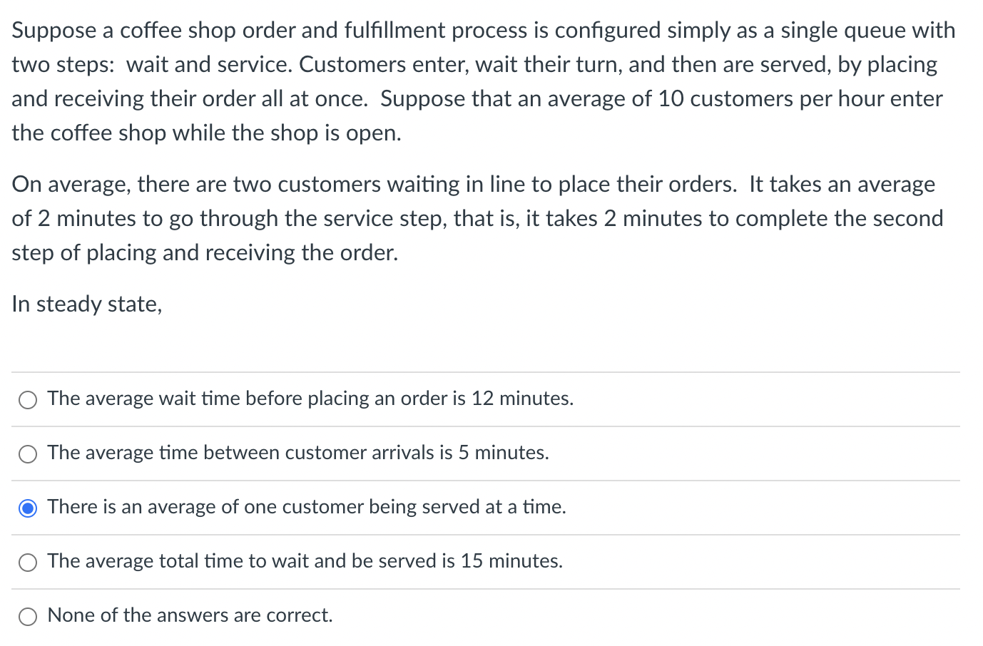 Solved Suppose a coffee shop order and fulfillment process | Chegg.com