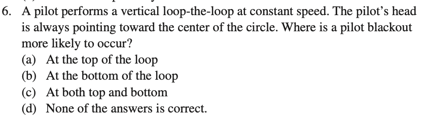 Solved 6. A pilot performs a vertical loop-the-loop at | Chegg.com