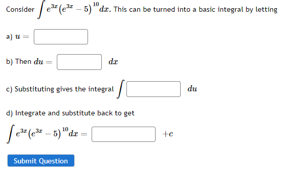 Solved Consider ∫e3x(e3x−5)10dx. This can be turned into a | Chegg.com