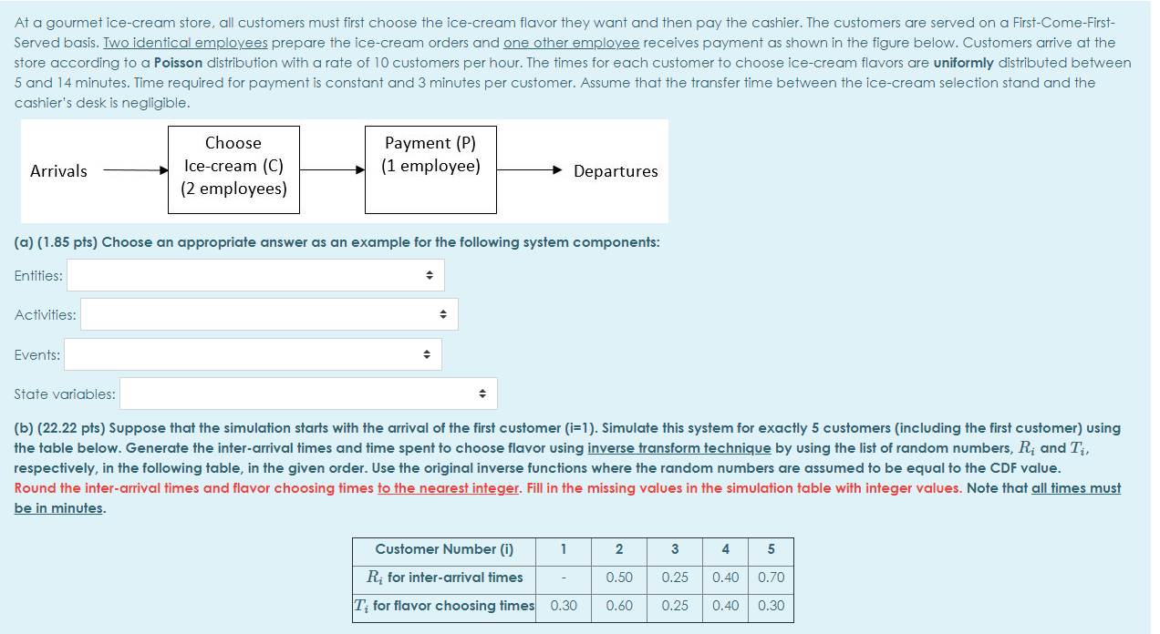 Solved At a gourmet ice-cream store, all customers must | Chegg.com
