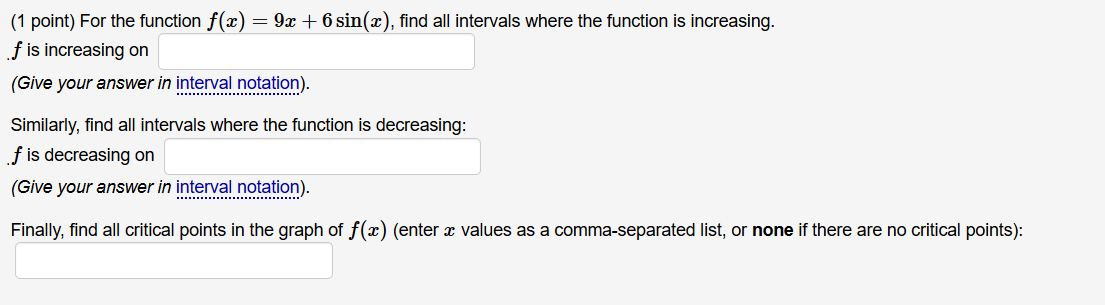 Solved (1 point) For the function f(x) = 9x + 6 sin(x), find | Chegg.com