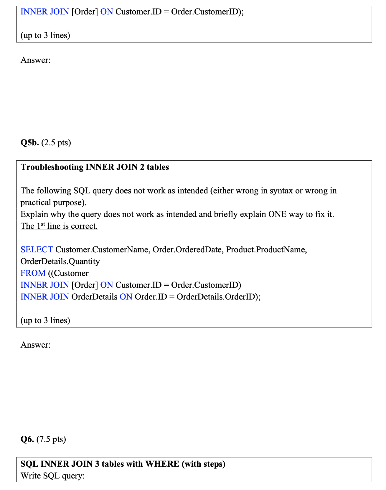 Solved Make Sure The Queries Can Run On Ms Access And Use 