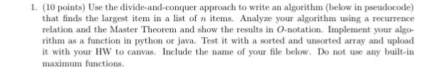 Solved 1. (10 points) Use the divide-and-conquer approach to | Chegg.com