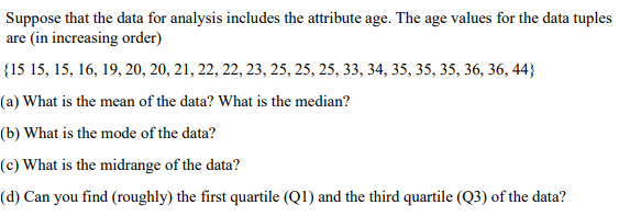 Solved Suppose that the data for analysis includes the | Chegg.com