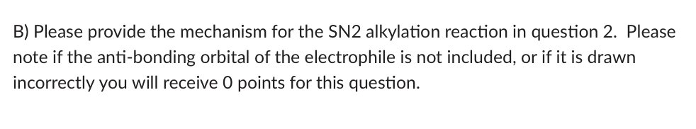 Solved B) Please provide the mechanism for the SN2 | Chegg.com