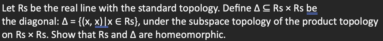 Solved Let Rs be the real line with the standard topology. | Chegg.com