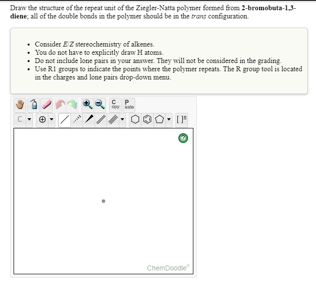 Solved Draw the structure of the repeat unit of the | Chegg.com