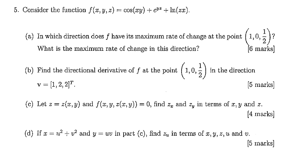Solved Consider the function f(x,y,z)=cos(xy)+eyz+ln(zx). | Chegg.com