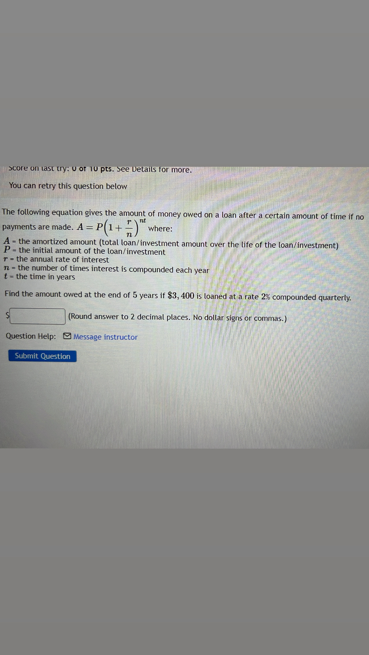 Solved The following equation gives the amount of money owed | Chegg.com