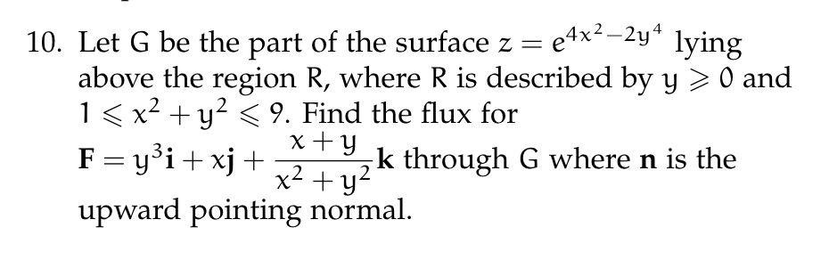 Solved 0 . Let G be the part of the surface z=e4x2−2y4 lying | Chegg.com