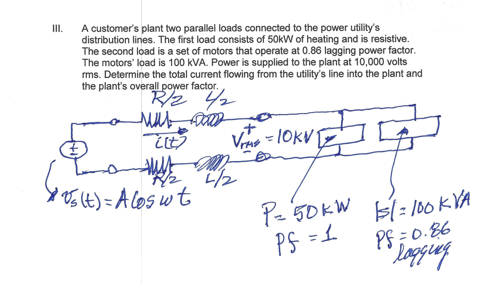 Solved III. A customer's plant two parallel loads connected | Chegg.com