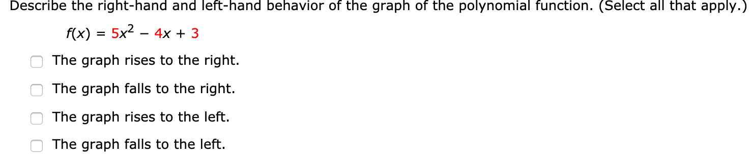 Solved Describe the right-hand and left-hand behavior of the | Chegg.com