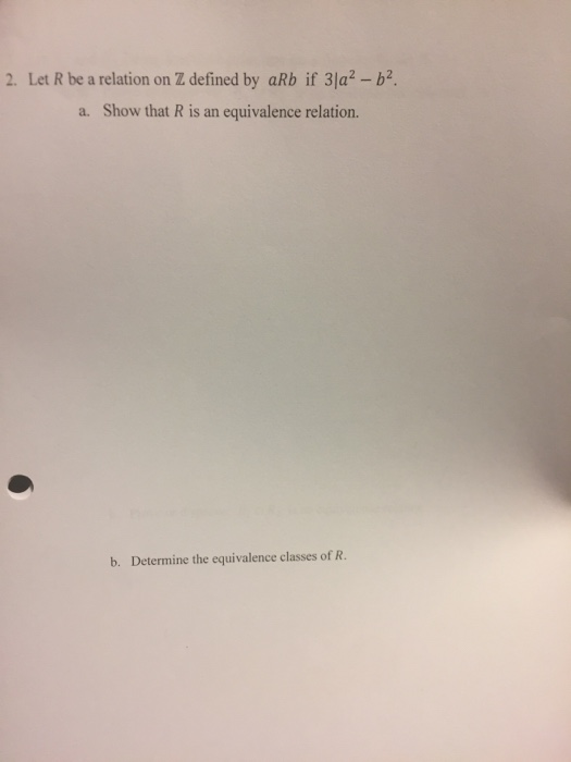 Solved 2. Let R be a relation on Z defined by aRb if 3la2 - | Chegg.com