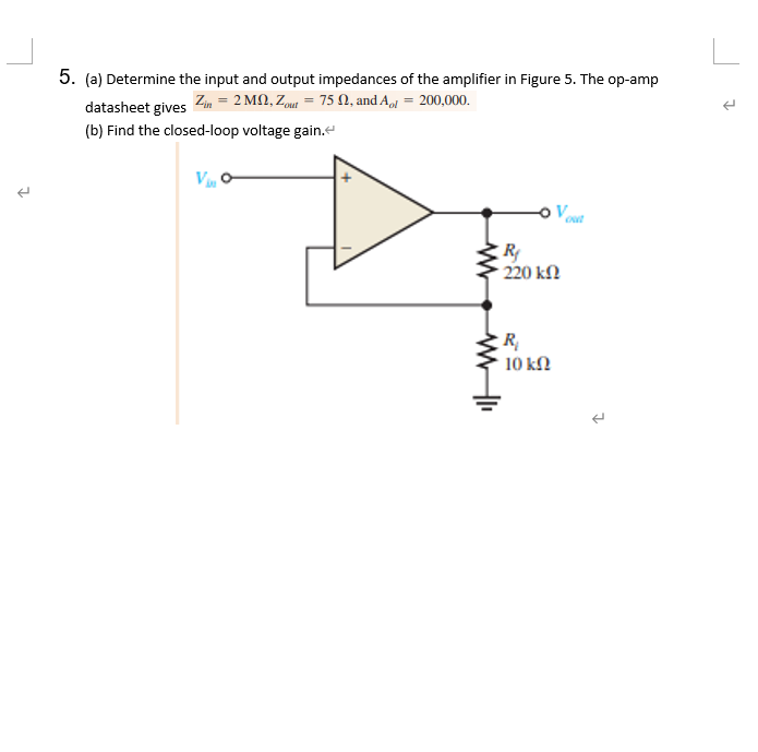 Solved 5 A Determine The Input And Output Impedances Of