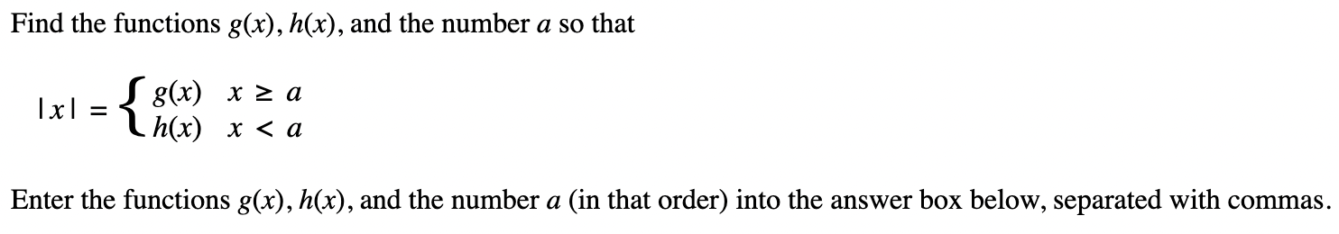 Solved Find the functions g(x), h(x), and the number a so | Chegg.com