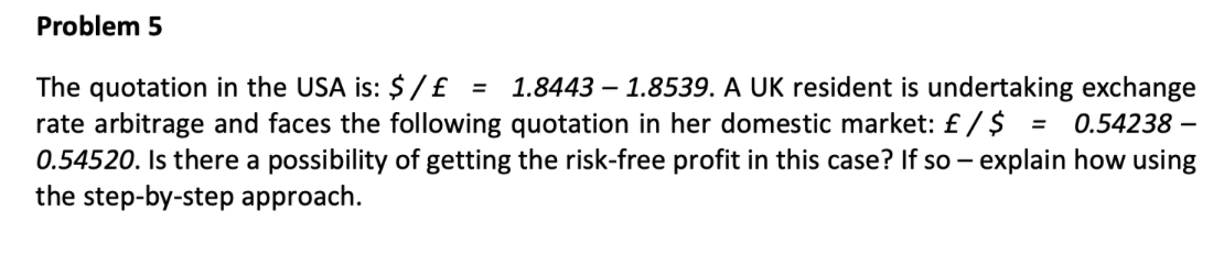 Solved Problem 5The quotation in the USA is: | Chegg.com