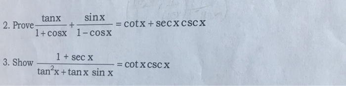 Solved sinx 1- cosx tanx 2. Prove 1+ cosx 1 + sec x tan2x + | Chegg.com